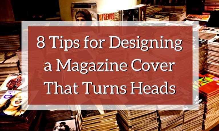 8 Tips for Designing a Magazine Cover That Turns Heads | The Print ...